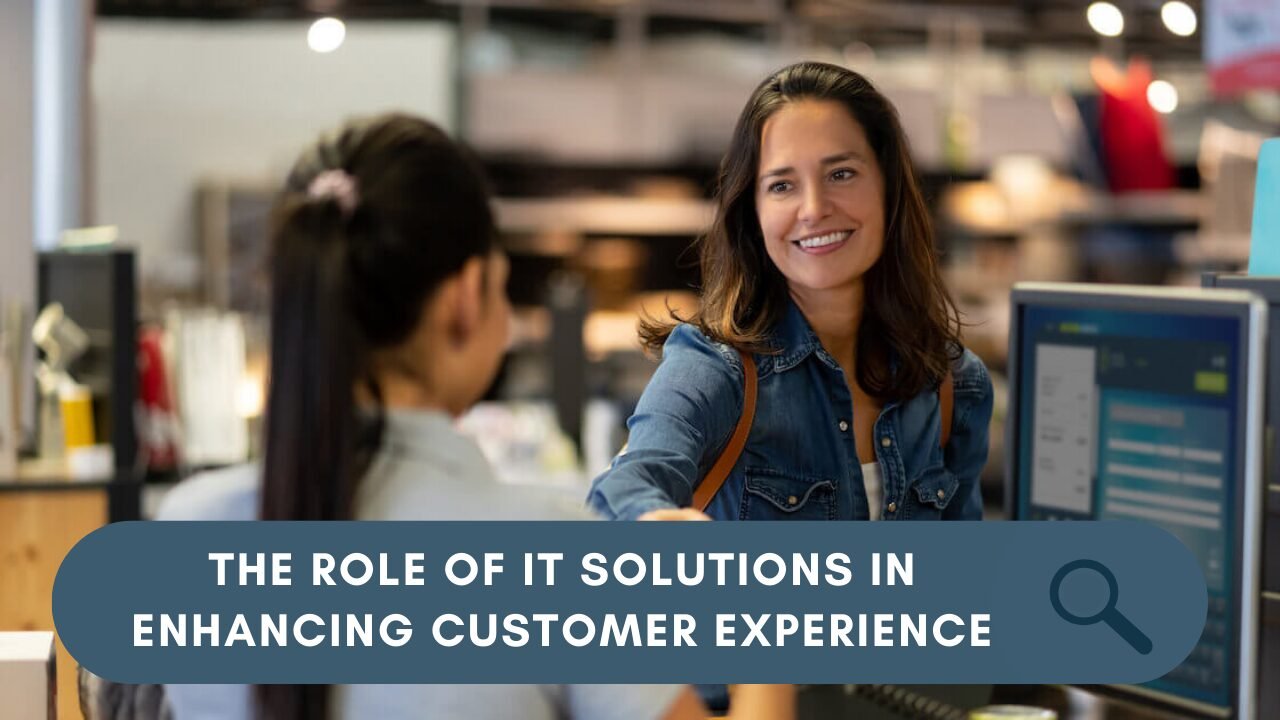 The Role of IT Solutions in Enhancing Customer Experience – GMS Lanka